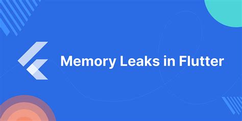 Demystifying Memory Leaks In Flutter A Clearer Understanding For Developers By Mohanashiyaam