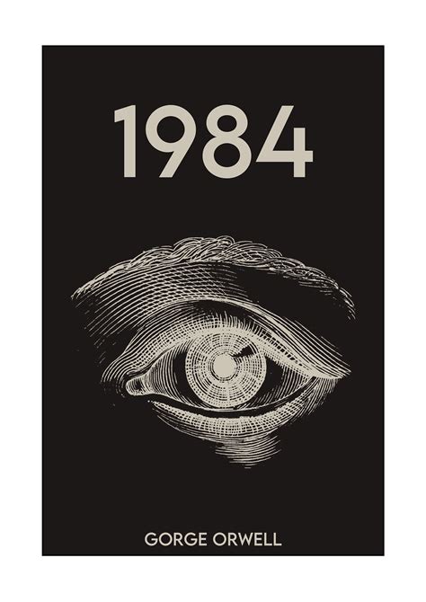 George Orwell Quotes 1984 Book Quotations 1984 Book Cover Ideas 1984 Book Cover Design
