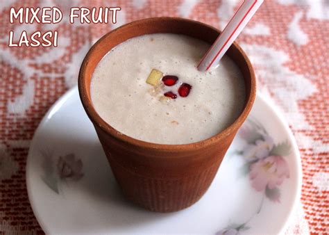 Mix Fruits Lassi Recipe How To Make Mixed Fruits Lassi Recipe Lassi