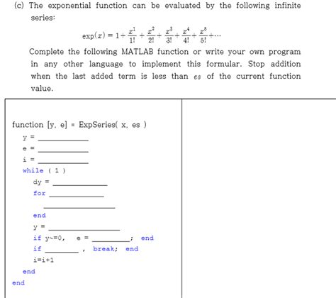 Solved C The Exponential Function Can Be Evaluated By The Chegg