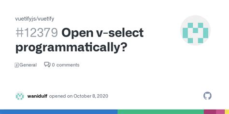 Open V Select Programmatically · Vuetifyjs Vuetify · Discussion 12379 · Github