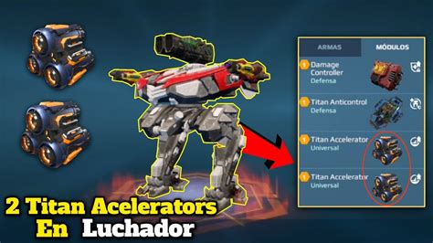 Luchador Con 2 Titan Acelerator 🙀 Muy Rápido 50km War Robots [wr
