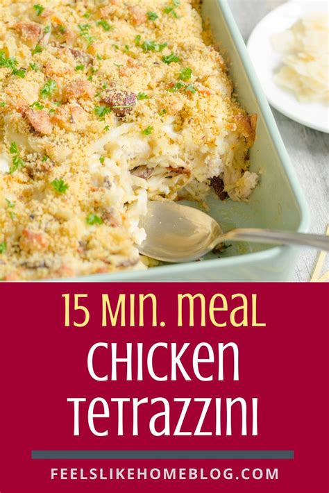 15 Minute Meal Chicken Tetrazzini Easy Chicken Tetrazzini Chicken