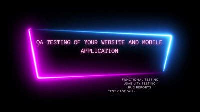 Web And Mobile Application Testing Service Upwork