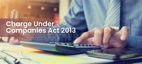 Charge Creation Modification And Satisfaction Amlin Compliance