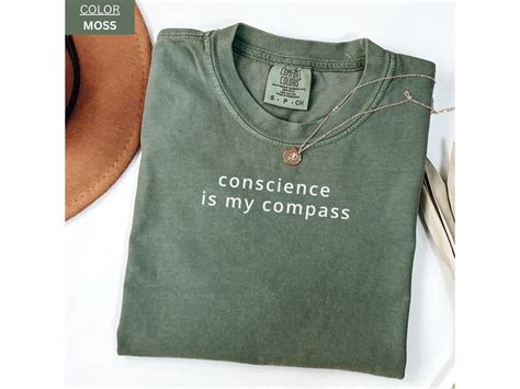 Conscience Is My Compass Comfort Colors Tee Ethical Fashion Etsy