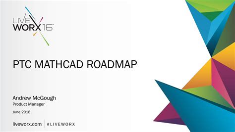 Pdf Ptc Mathcad Roadmap Ptc Mathcad Roadmap •subsequent Release Themes • Yearly Releases