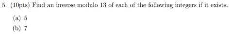 Solved Pts Find An Inverse Modulo Of Each Of The Chegg