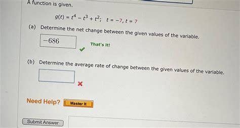 Solved A Function Is Given G T T4 T3 T2 T 7 T 7 A Chegg Com
