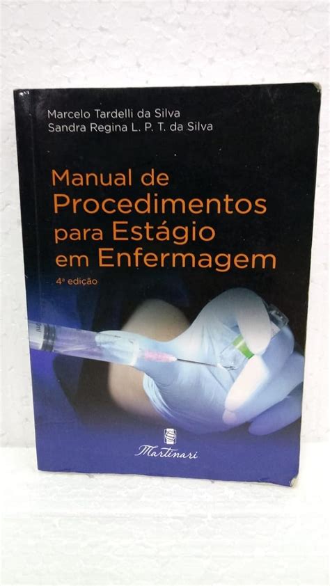 Manual De Procedimentos Para Estagio Em Enfermagem Marcelo Tardelli Da