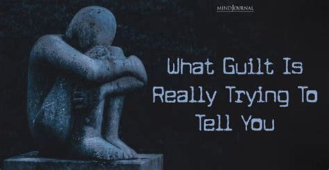 What Is Guilt Really 4 Ways To Let Go Of It