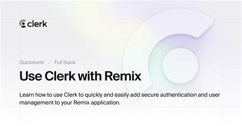 quickstarts use clerk with remix