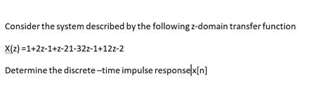Solved Consider The System Described By The Following Chegg