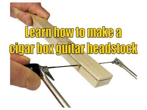 How To Notch A Box For A Cigar Box Guitar Neck C B Gitty Crafter Supply