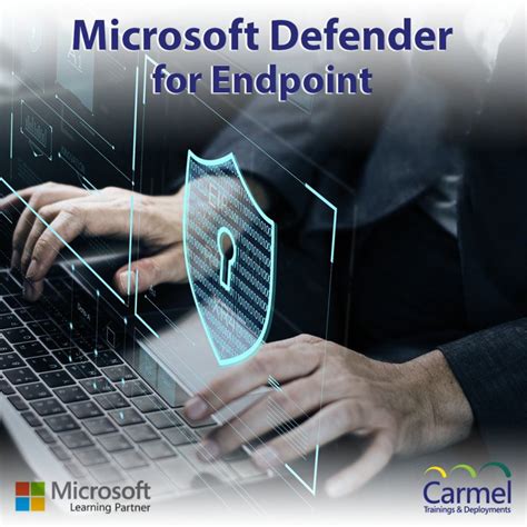 קורס Security 365 מה זה Microsoft Defender For Endpoint קורסי מיקרוסופט לארגונים כרמל הדרכה