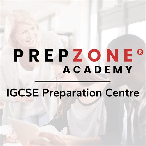 Prep Zone Academy Igcse Preparation Centre