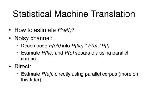 Ppt Statistical Machine Translation Ibm Models And The Alignment Template System Powerpoint