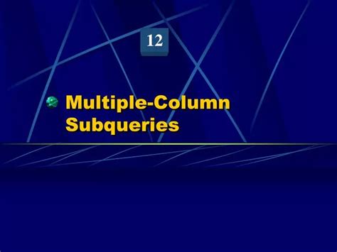 Ppt Multiple Column Subqueries Powerpoint Presentation Free Download Id7007893