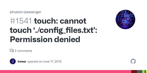Touch Cannot Touch ‘configfilestxt Permission Denied · Issue 1541 · Phusionpassenger
