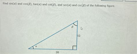 Solved Find Sin α ﻿and Cos β Tan α ﻿and Cot β ﻿and