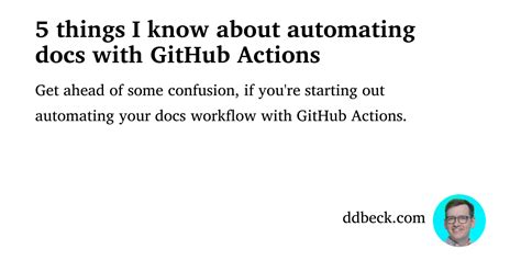5 Things I Know About Automating Docs With Github Actions