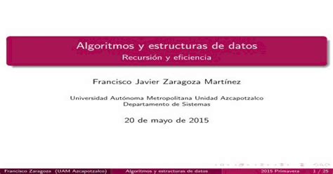 Algoritmos Y Estructuras De Datos Recursión Y Eficienciaacademicos