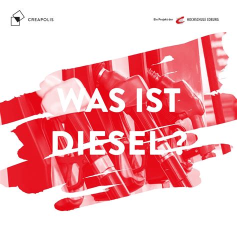Was ist Diesel? - Was ist ...? - Events - Aktuell - Creapolis