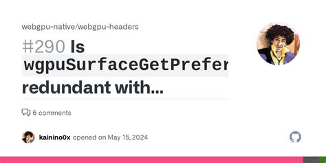 Is Wgpusurfacegetpreferredformat Redundant With Wgpusurfacecapabilities Formats Issue