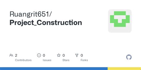 Github Ruangrit651projectconstruction