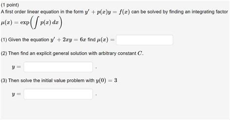 Solved 1 Point A First Order Linear Equation In The Form Chegg Com