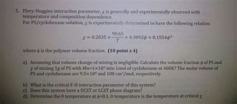 Solved Flory Huggins Interaction Parameter χ Is Generally
