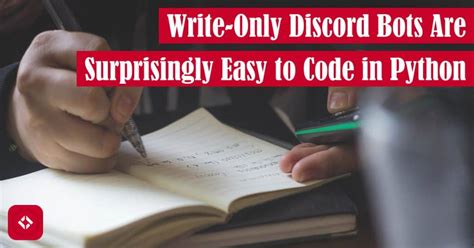 Write Only Discord Bots Are Surprisingly Easy To Code In Python The