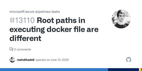 Root Paths In Executing Docker File Are Different · Issue 13110 · Microsoftazure Pipelines