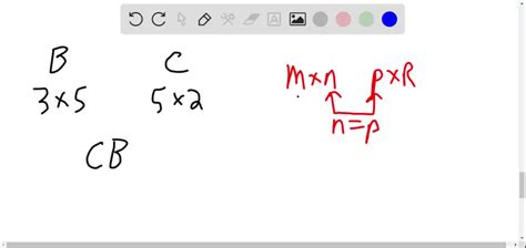 solved suppose that matrix a has dimension 2 ×3 b has dimension 3 ×5