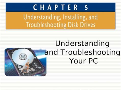Ppt Understanding And Troubleshooting Your Pc Chapter 5 Understanding Installing And