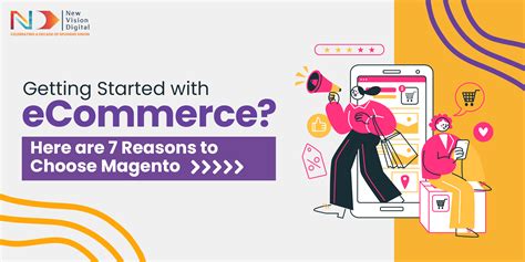 Here Are 7 Reasons To Choose Magento