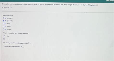 Solved This QuestiClassify The Polynomial As Constant Chegg Com