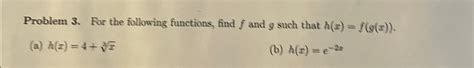 Solved Problem 3 ﻿for The Following Functions Find F ﻿and