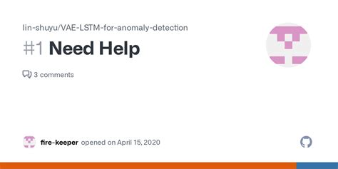 Need Help · Issue 1 · Lin Shuyu Vae Lstm For Anomaly Detection · Github