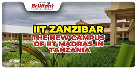 Iit Zanzibar The New Campus Of Iit Madras In Tanzania Brilliantpala