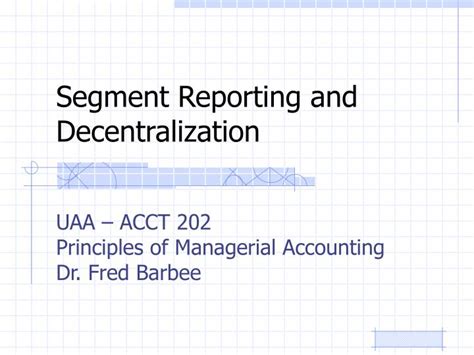 ppt segment reporting and decentralization powerpoint presentation