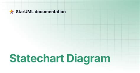 Statechart Diagram Staruml Documentation