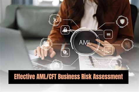 Effective Amlcft Business Risk Assessment