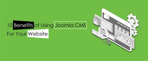 10 Benefits Of Using Joomla Cms For Your Website
