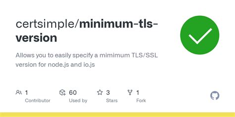 Github Certsimple Minimum Tls Version Allows You To Easily Specify A Mimimum Tls Ssl Version