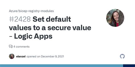 set default values to a secure value logic apps · issue 2428 · azure bicep registry modules