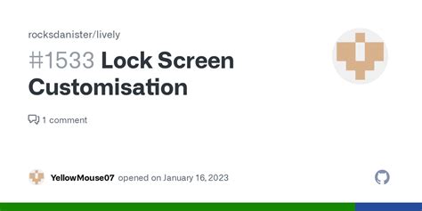 Lock Screen Customisation · Issue 1533 · Rocksdanisterlively · Github
