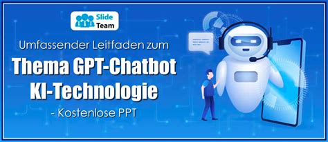 Umfassender Leitfaden Zur Gpt Chatbot Ki Technologie Kostenloses Ppt