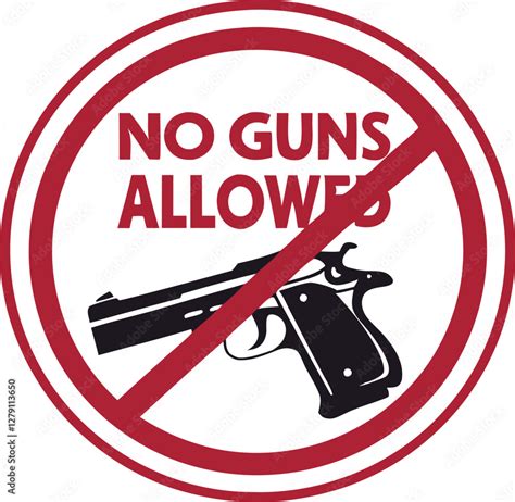 Firearms Prohibited No Guns Allowed Warning Sign With Red Circle And