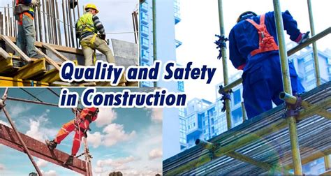 Understanding Quality And Safety In Construction